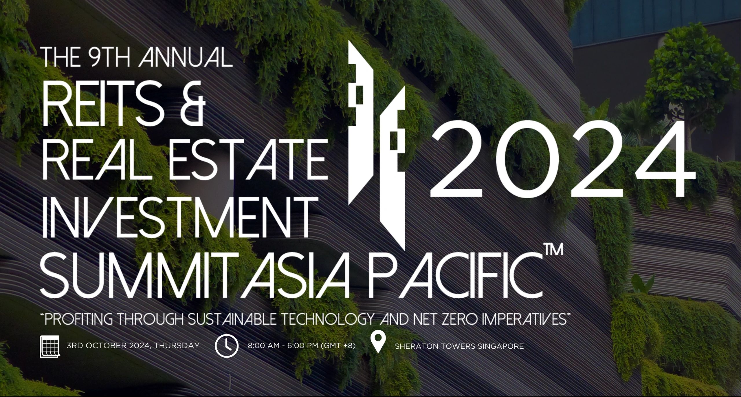9th Annual REITs and Real Estate Investment Summit Asia Pacific