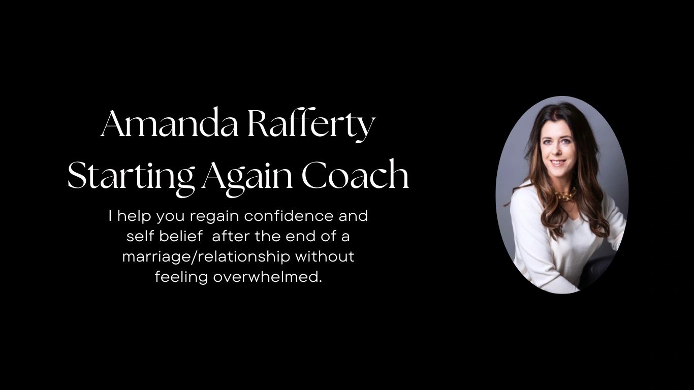 Amanda Rafferty - Life Coach, Starting Again