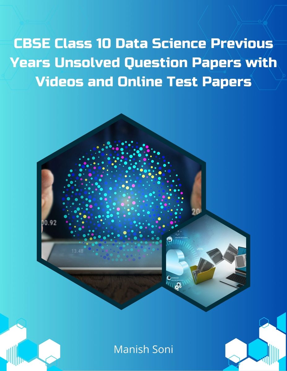 CBSE Class 10 Data Science Previous Years Unsolved Question Papers with ...