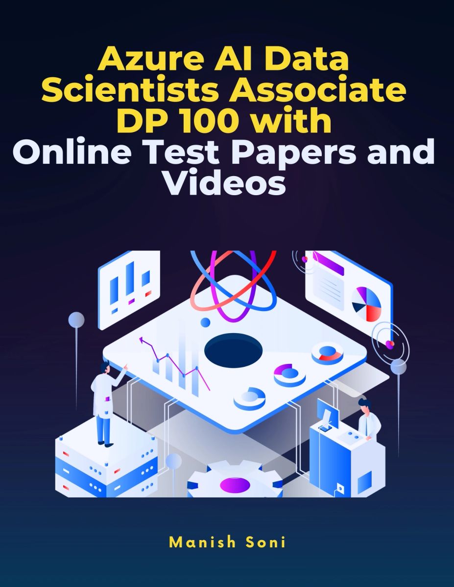 Azure AI Data Scientists Associate DP 100