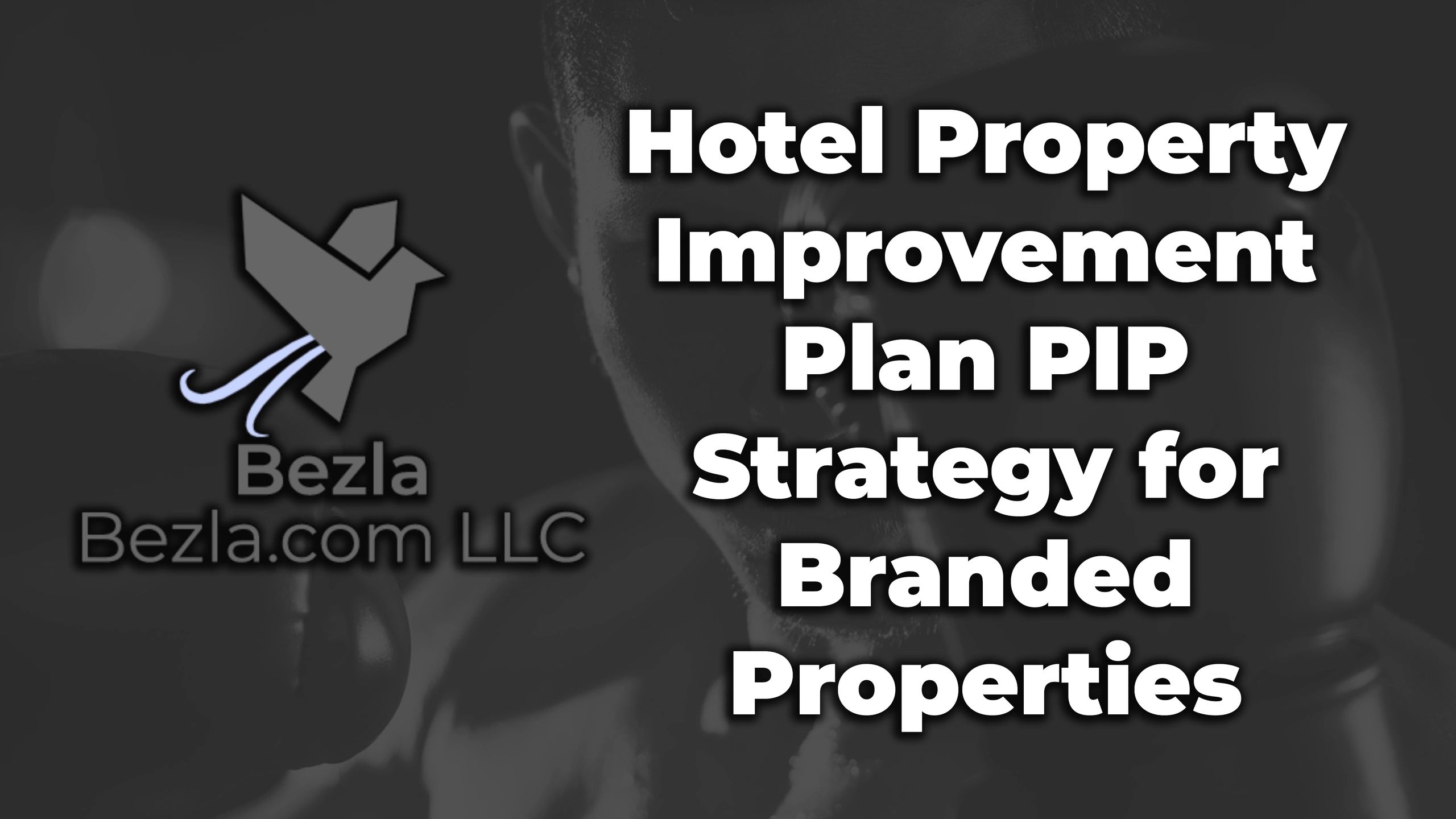 Hotel Property Improvement Plan PIP Strategy for Branded...