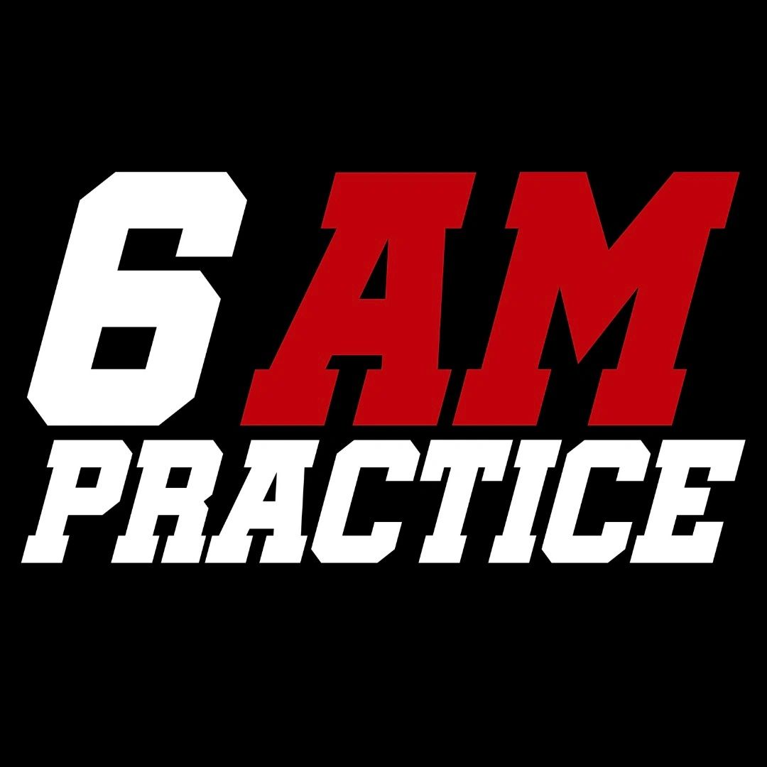 6am Practice