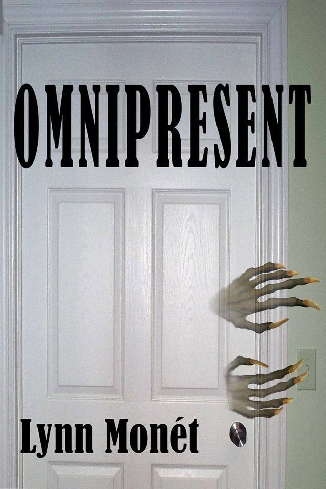 OMNIPRESENT By Lynn Monet
