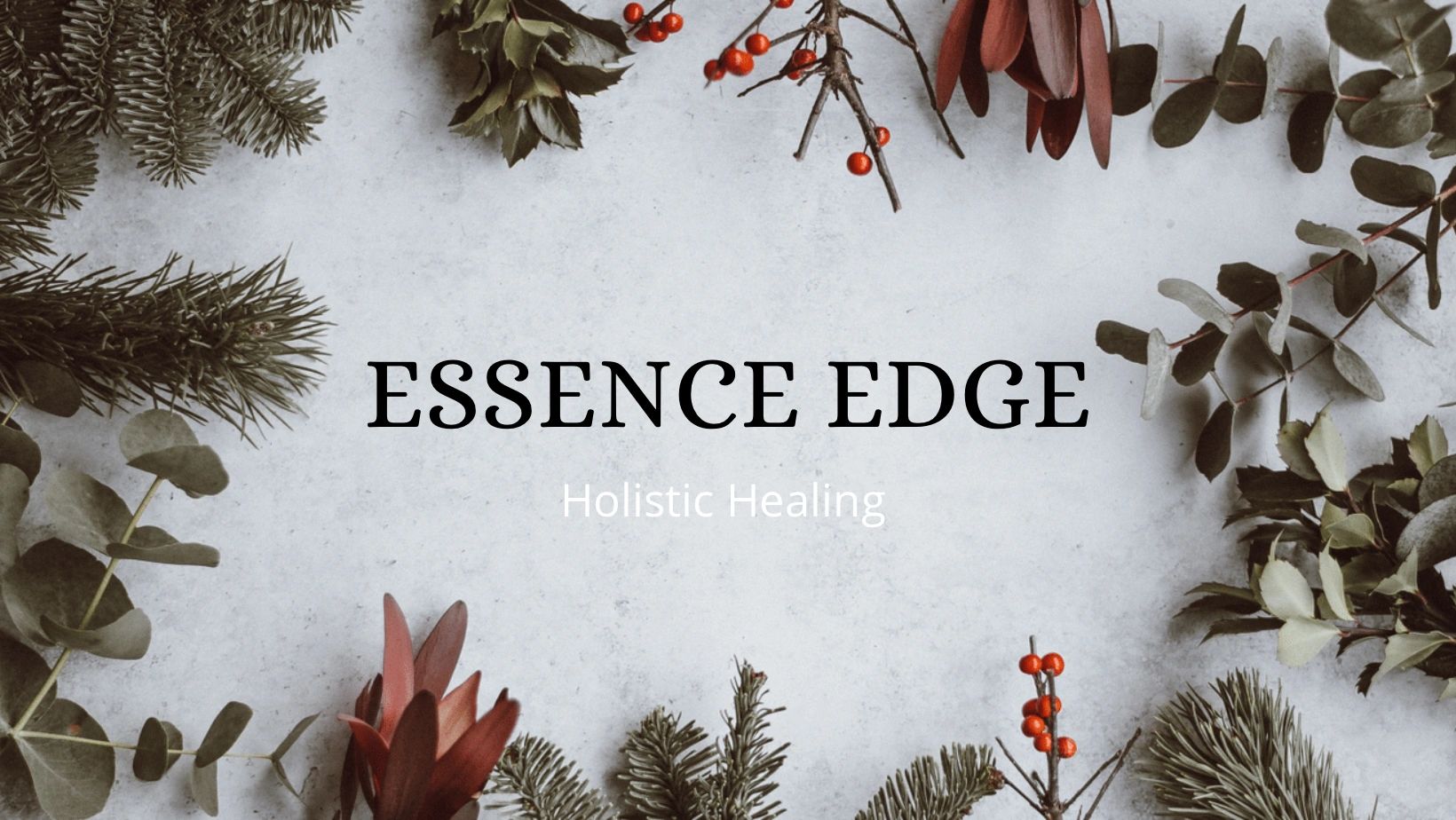 Essence Edge - Holistic Medicine, Holistic, Healing