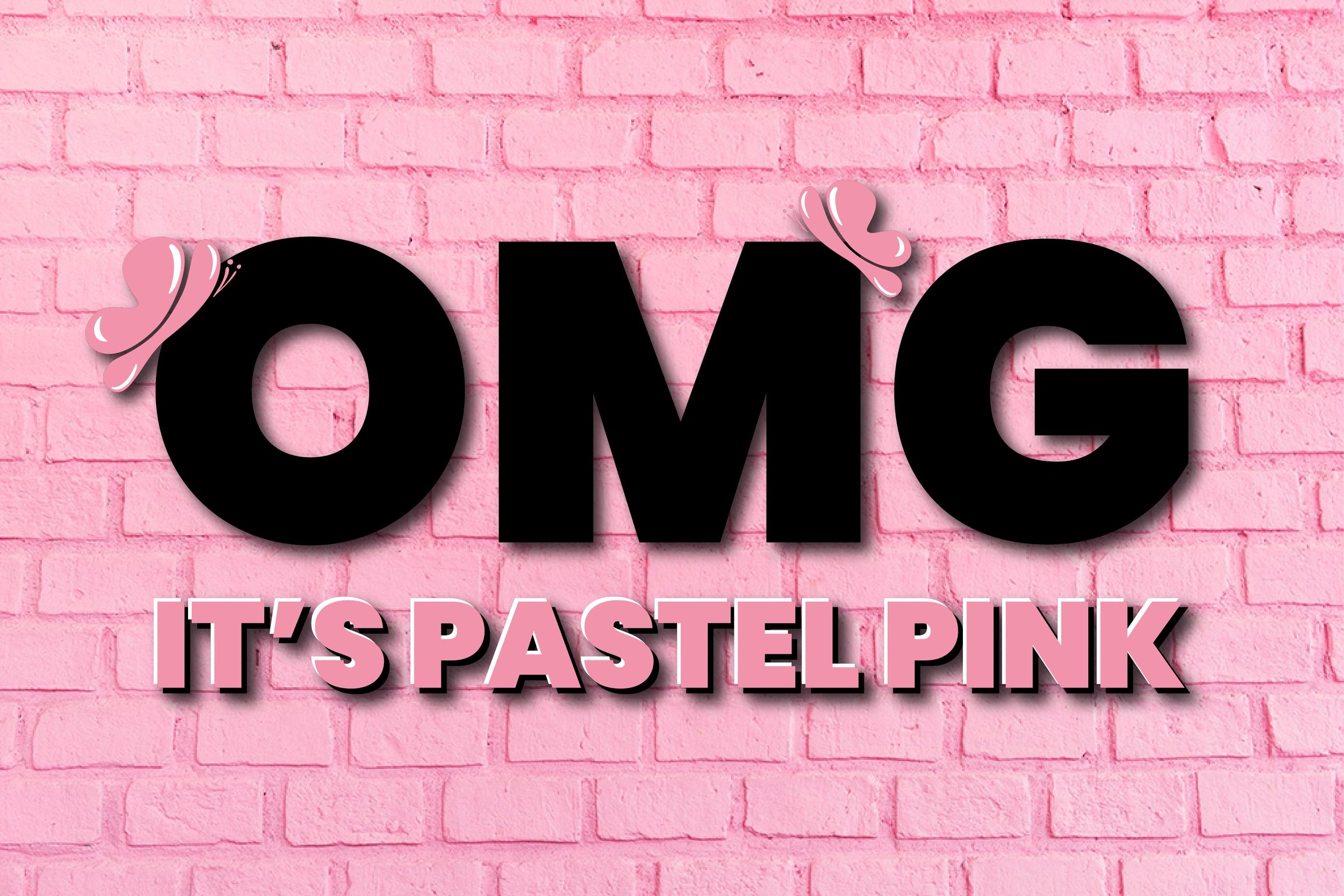 OMG It's Pastel Pink