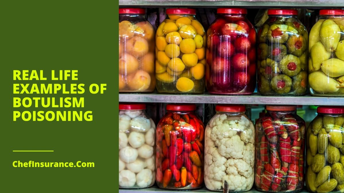 REAL LIFE EXAMPLES OF BOTULISM POISONING