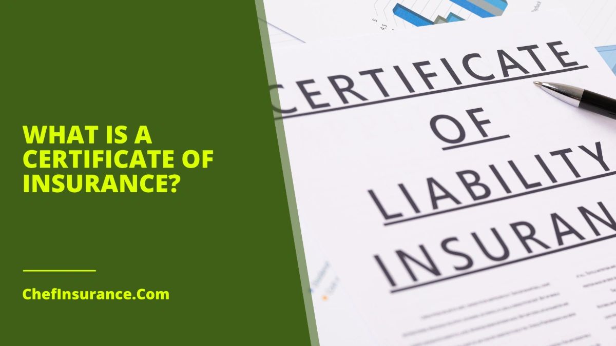 WHAT IS A CERTIFICATE OF INSURANCE?