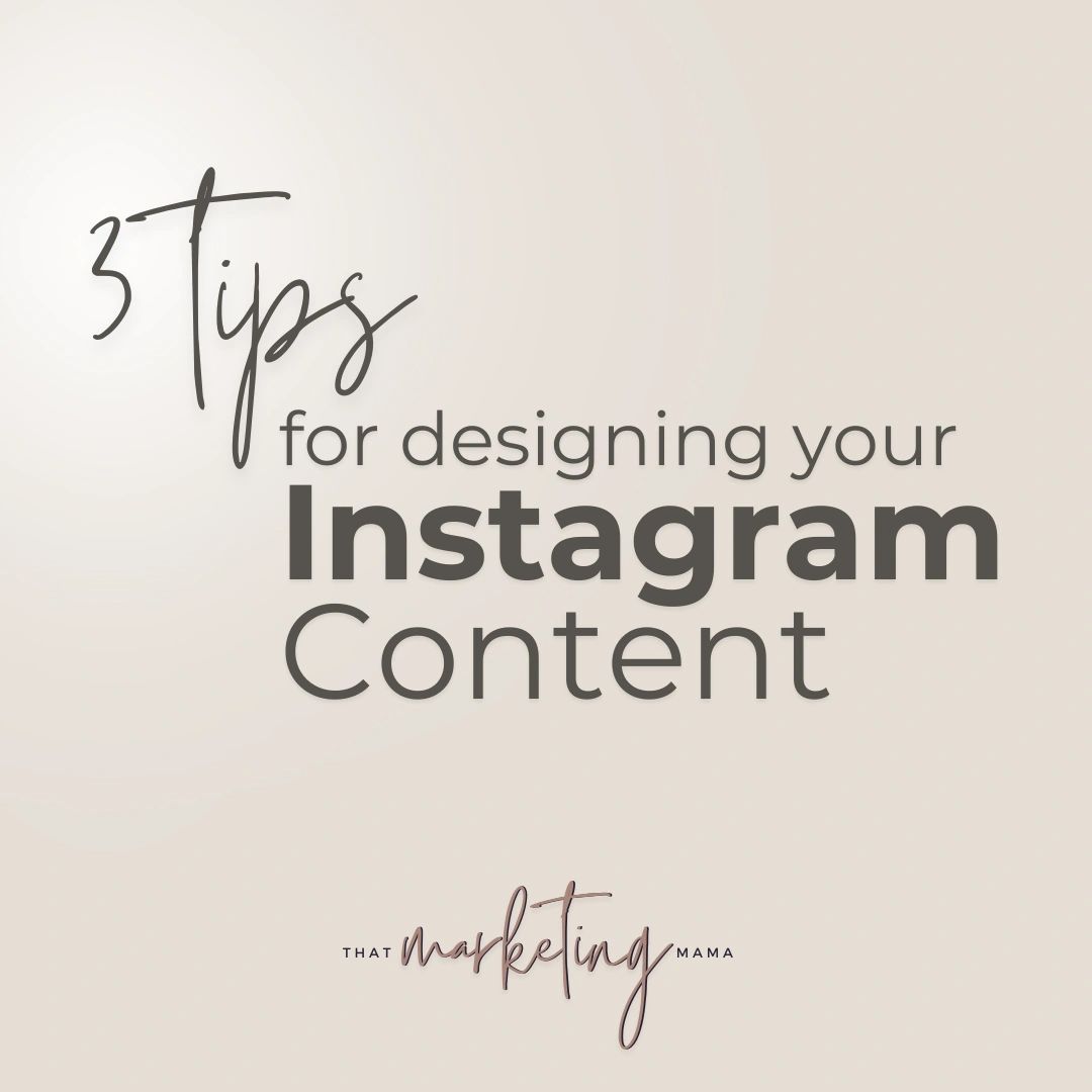 3 Tips for designing your Instagram content