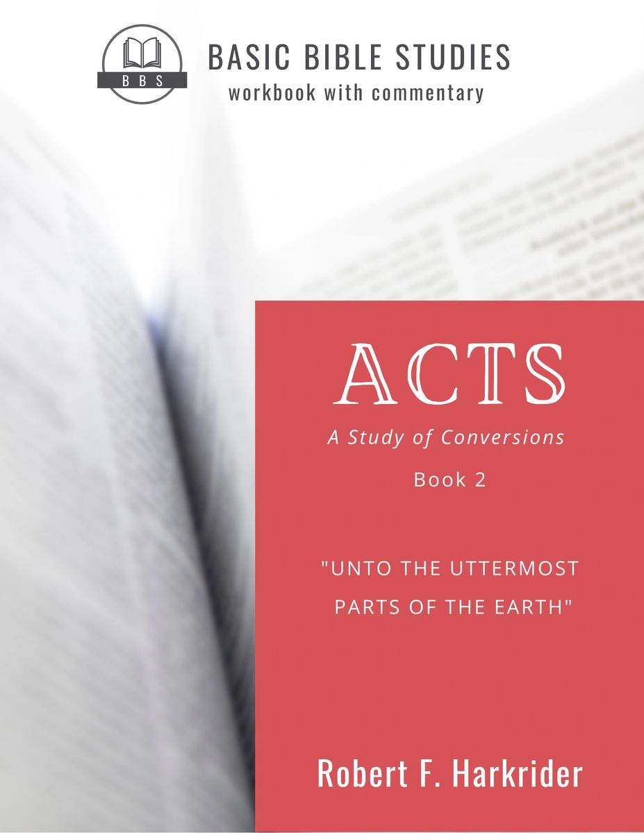 Acts | Book 2: A Study of Conversions "Unto the Uttermost Parts of the ...