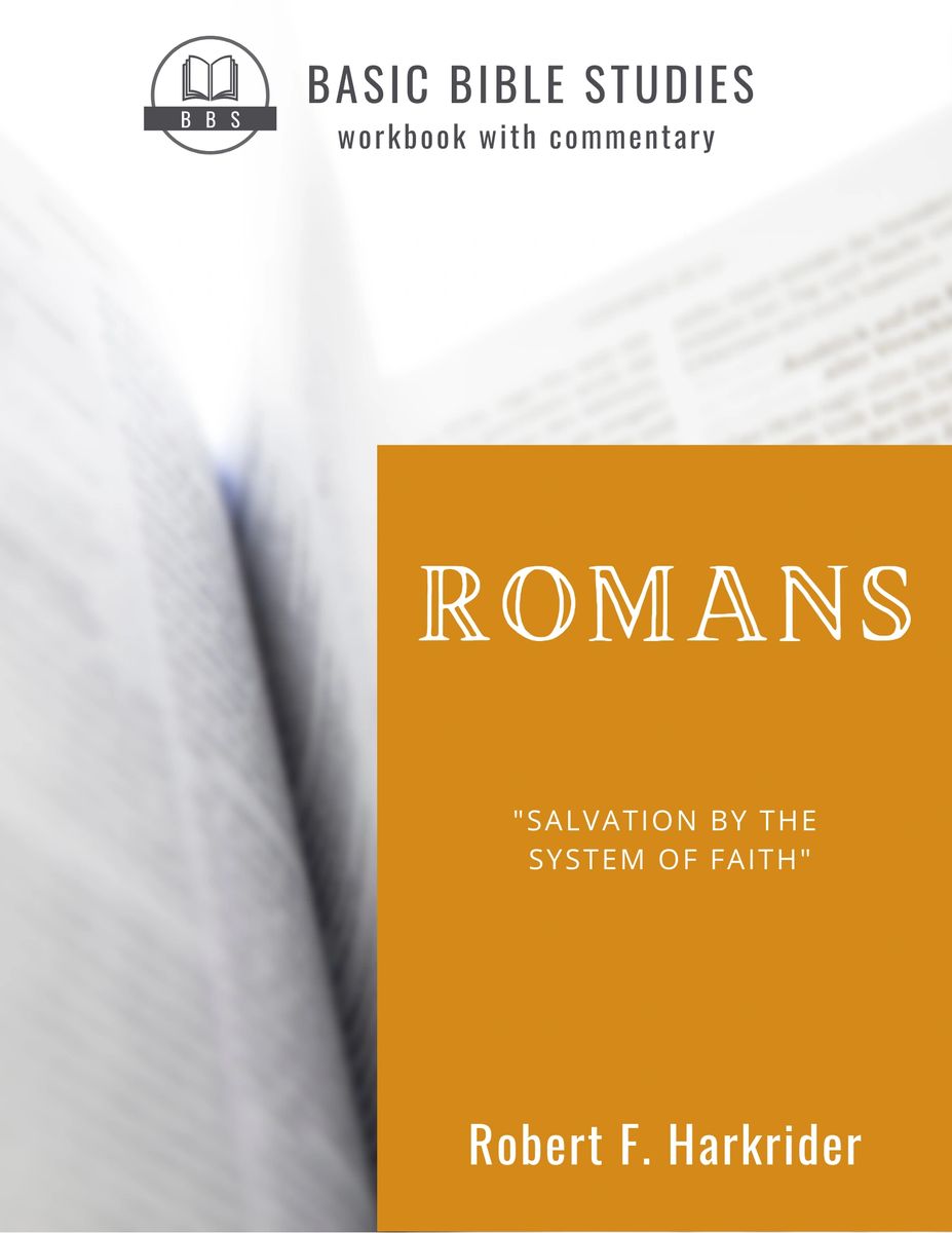 Romans: Salvation By the System of Faith (eBook | Revised 2024)