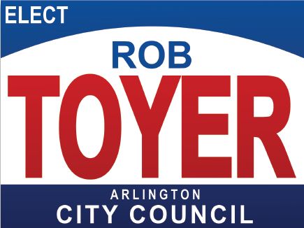 Elect Rob Toyer for Arlington City Council