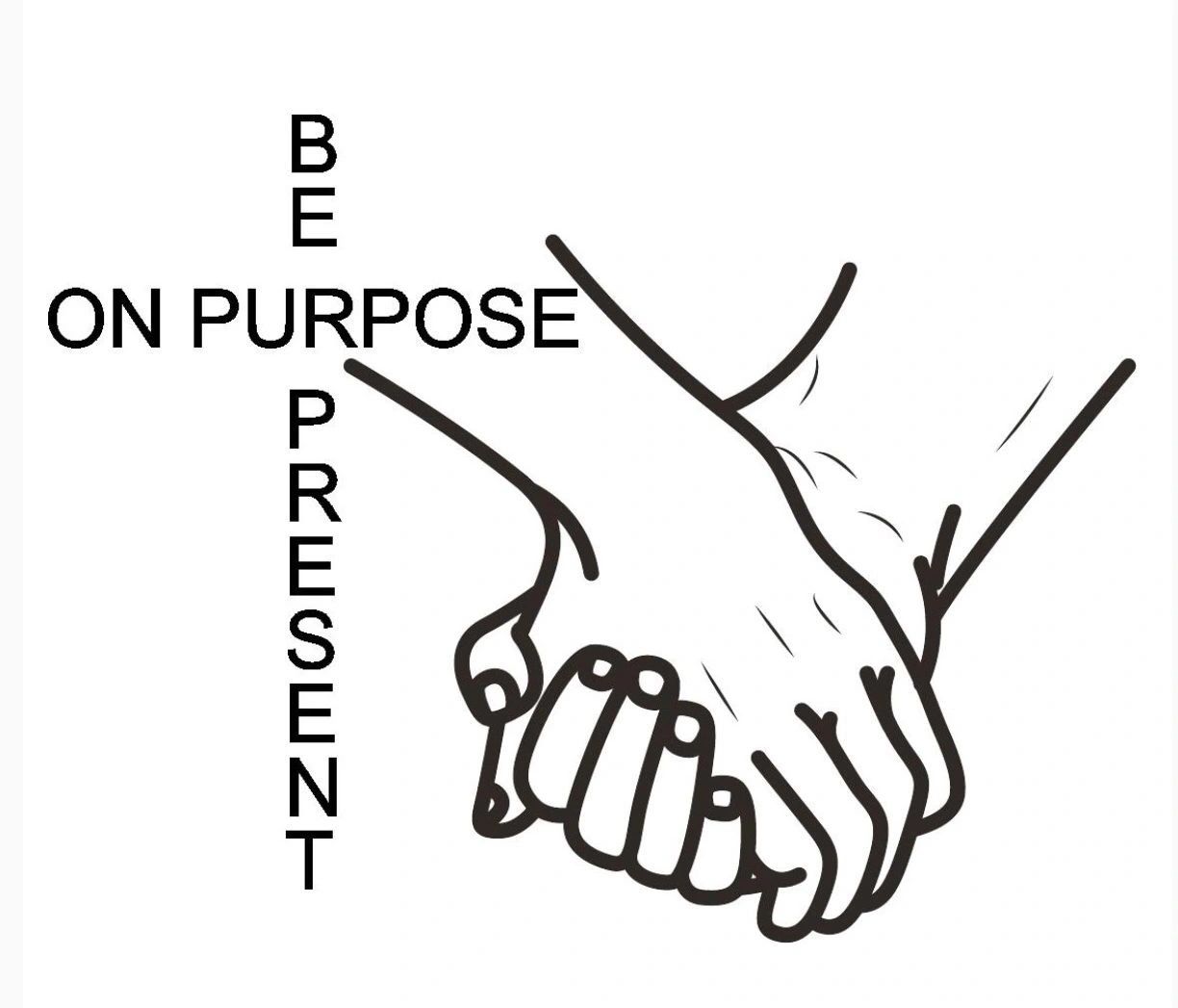 Be Present On Purpose