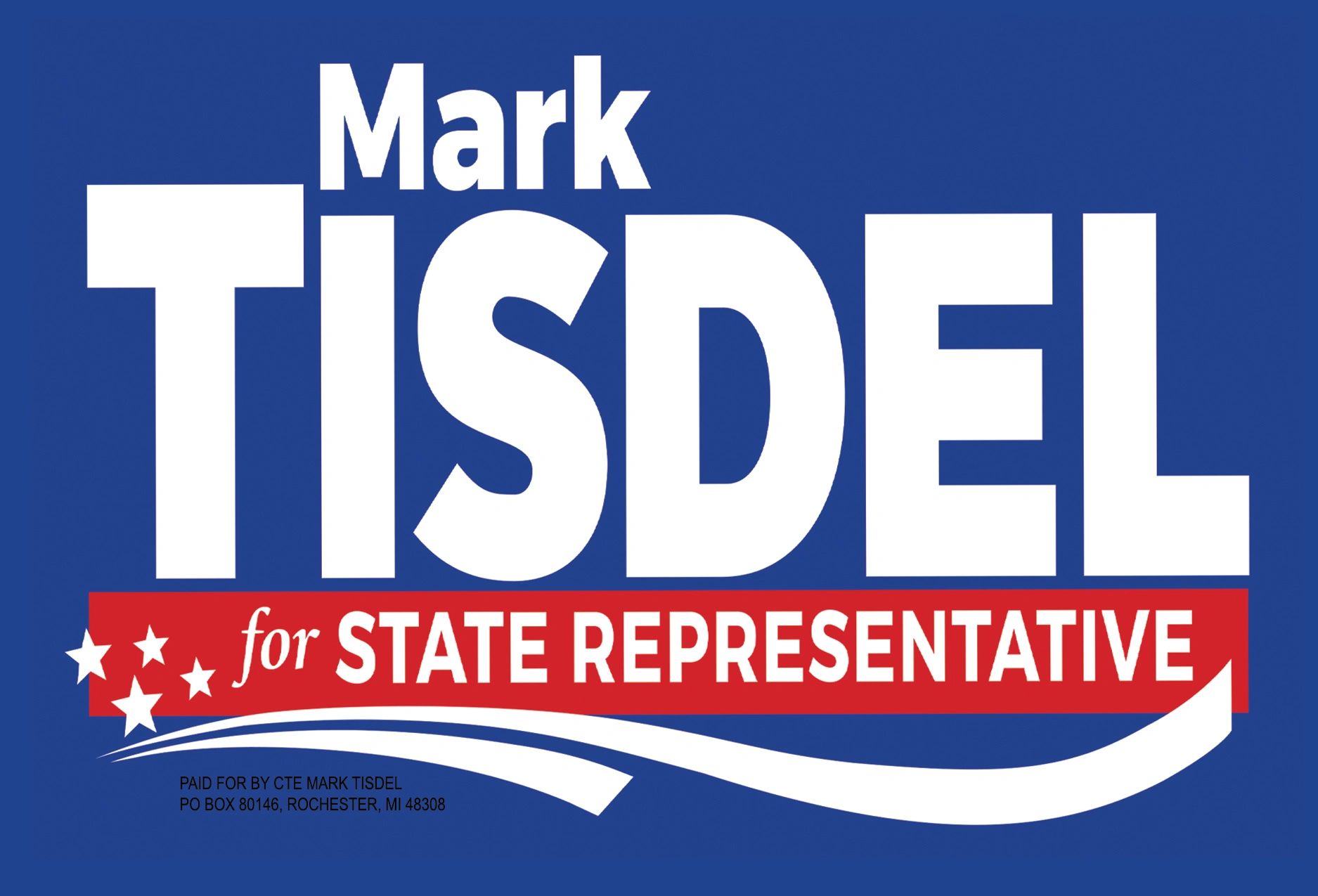 MARK TISDEL FOR STATE REPRESENTATIVE