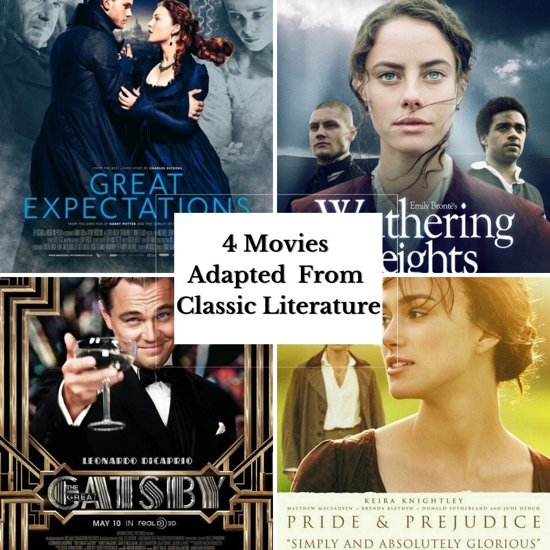 4 Must Watch Movies Adapted from Classic Literature