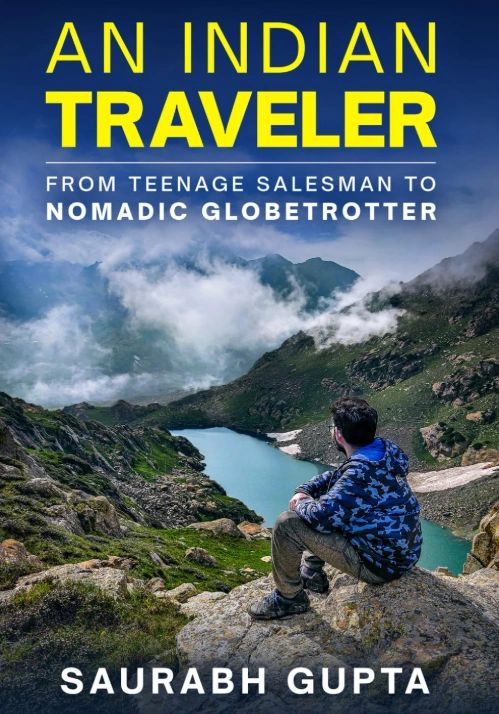 An Indian Traveler by Saurabh Gupta