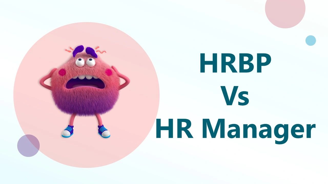 Roles & Responsibilities of HRBP: How They Differ from HR Manager
