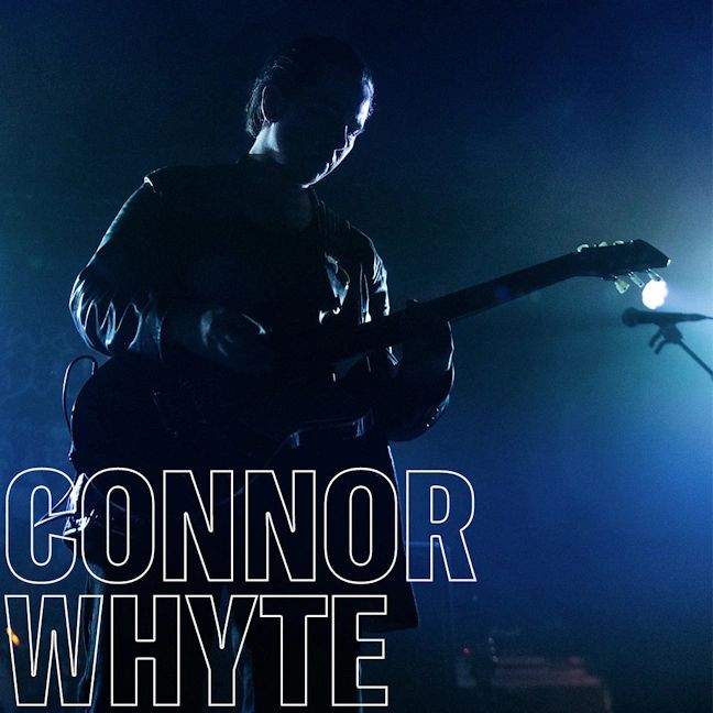 ARTIST SPOTLIGHT - CONNOR WHYTE