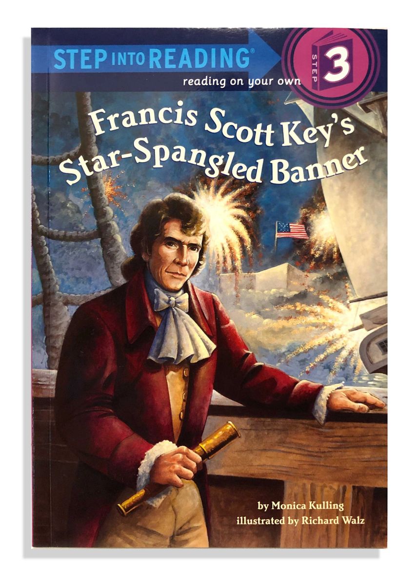 Step into Reading: Francis Scott Key's Star-Spangled Banner