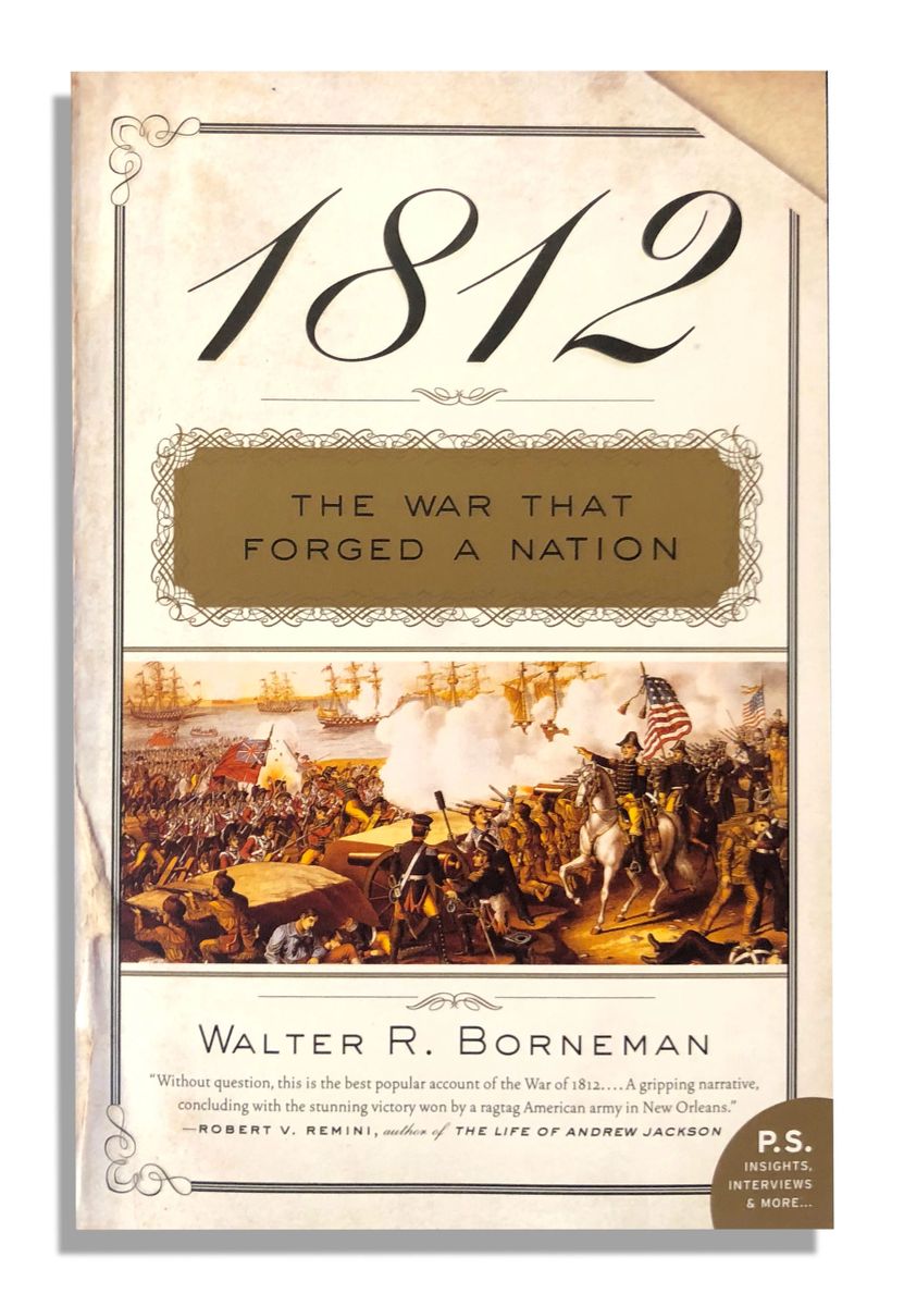 1812: The War That Forged A Nation