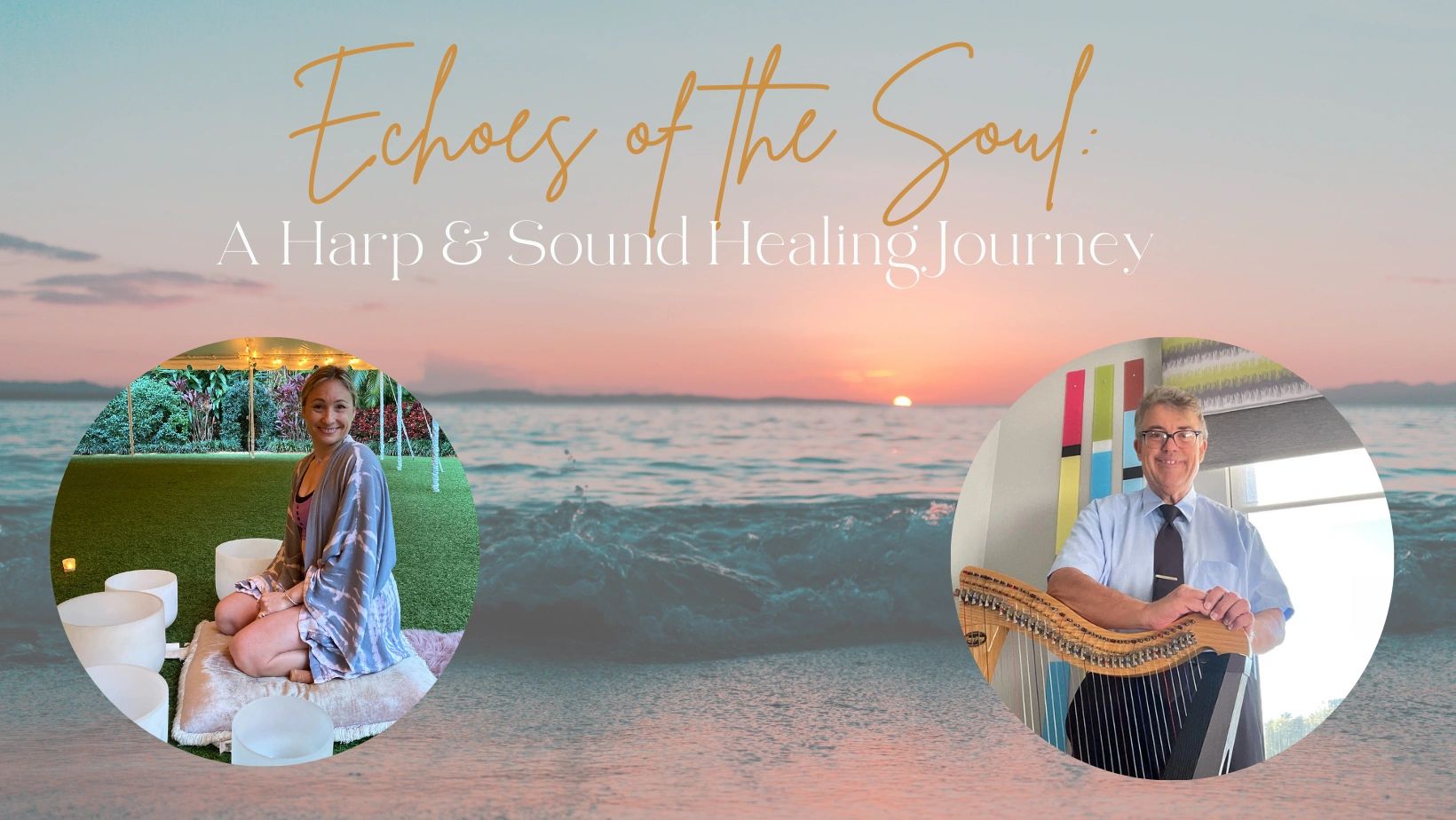 Echoes of the Soul: A Harp & Sound Healing Journey
