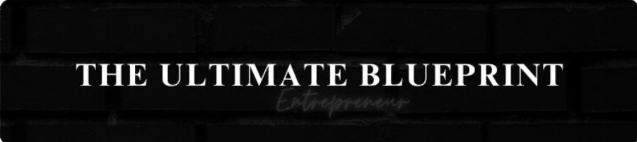 The Ultimate Blueprint