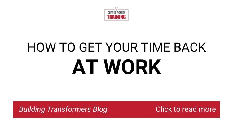 How to Get Your Time Back at Work
