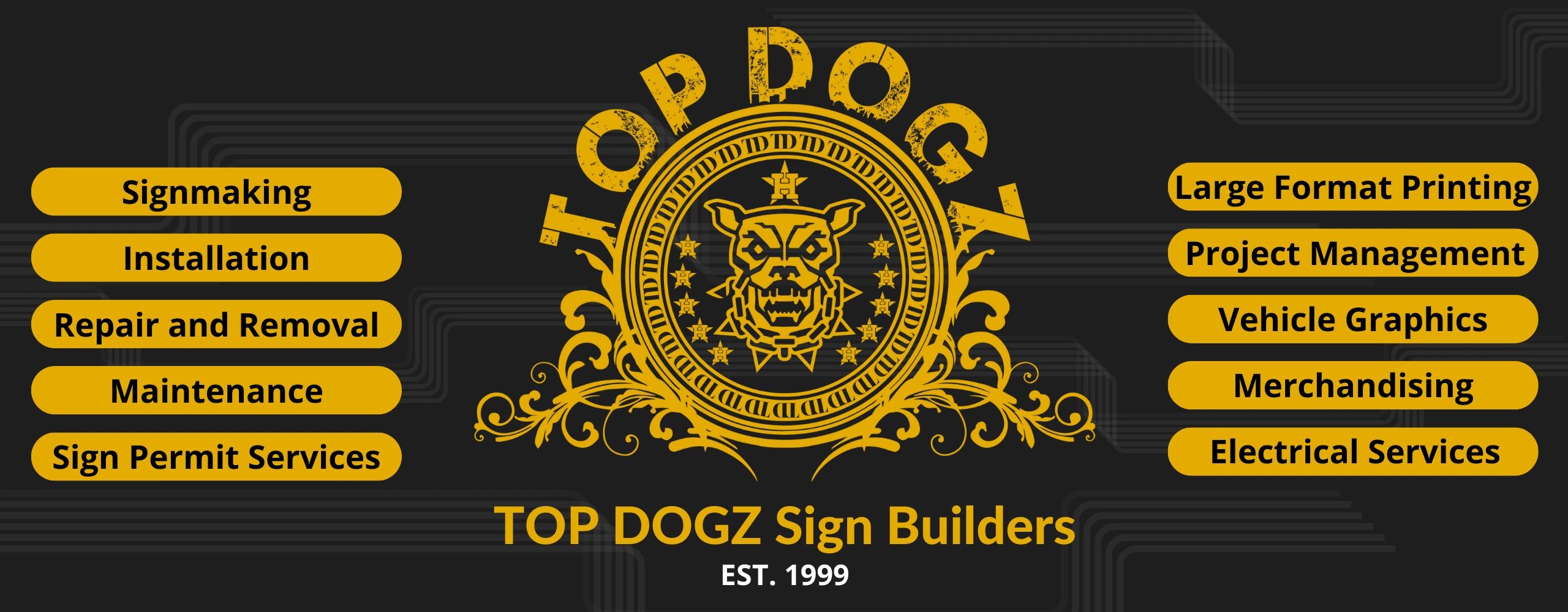 Top Dogz Sign Builders | Expert Sign Builder in Houston