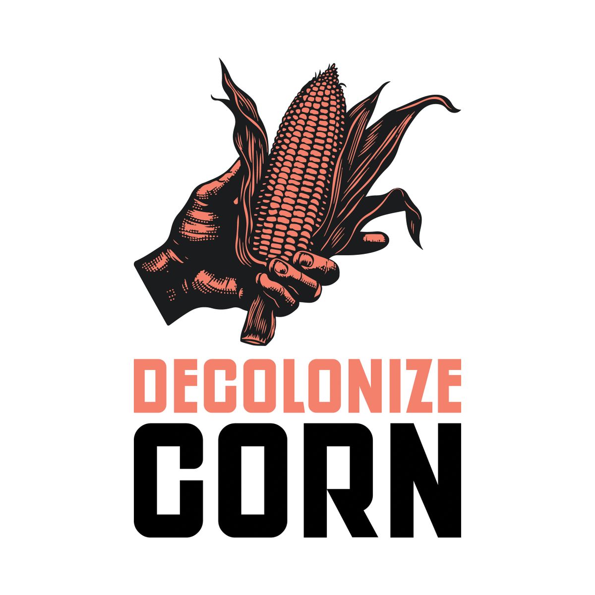 Decolonize Corn Poster