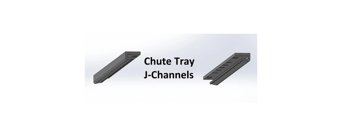 J-Channel for Chute Tray