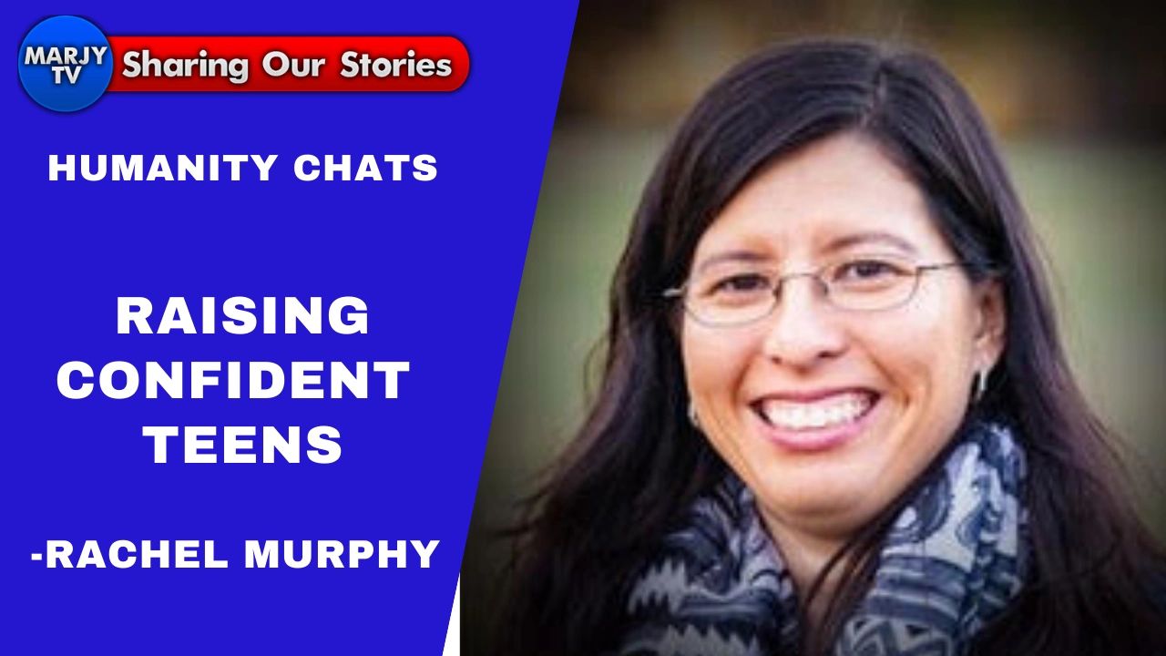 Rachel Murphy on Raising Confident Teens