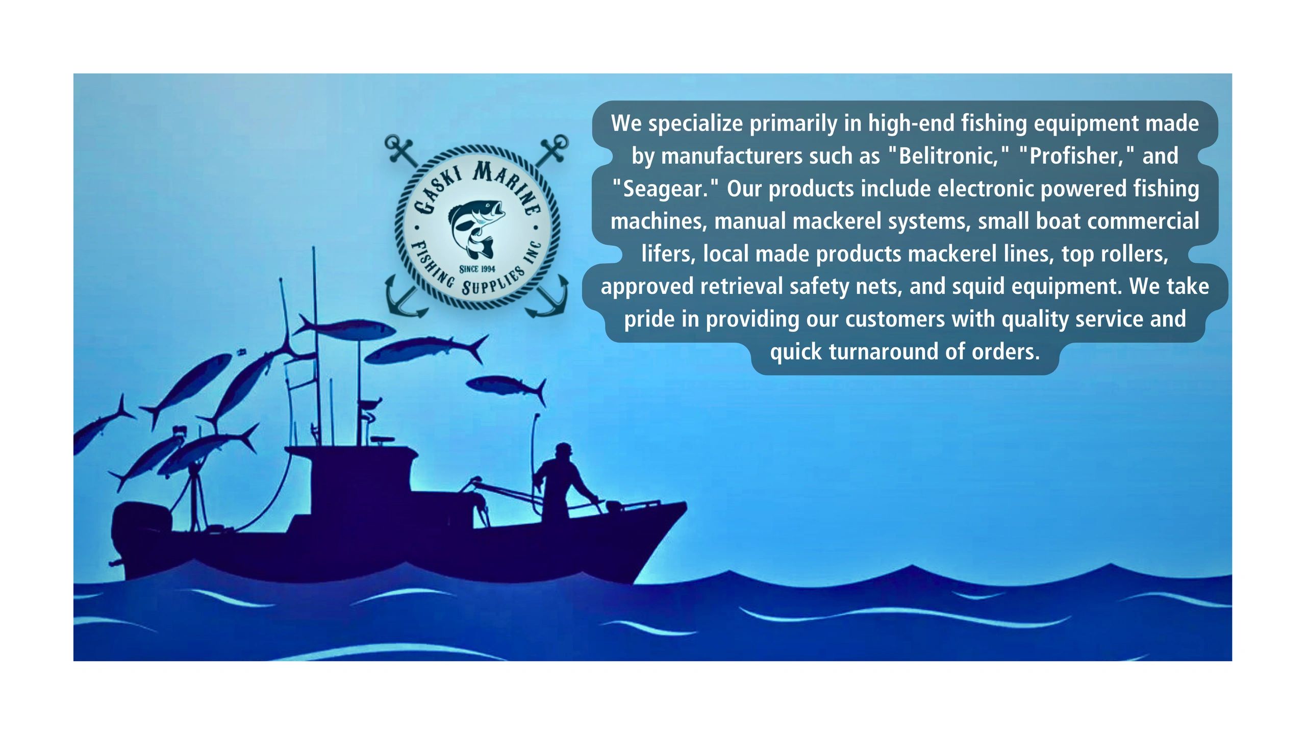 Gaski Marine Fishing Supplies Inc. - Belitronic, Machine
