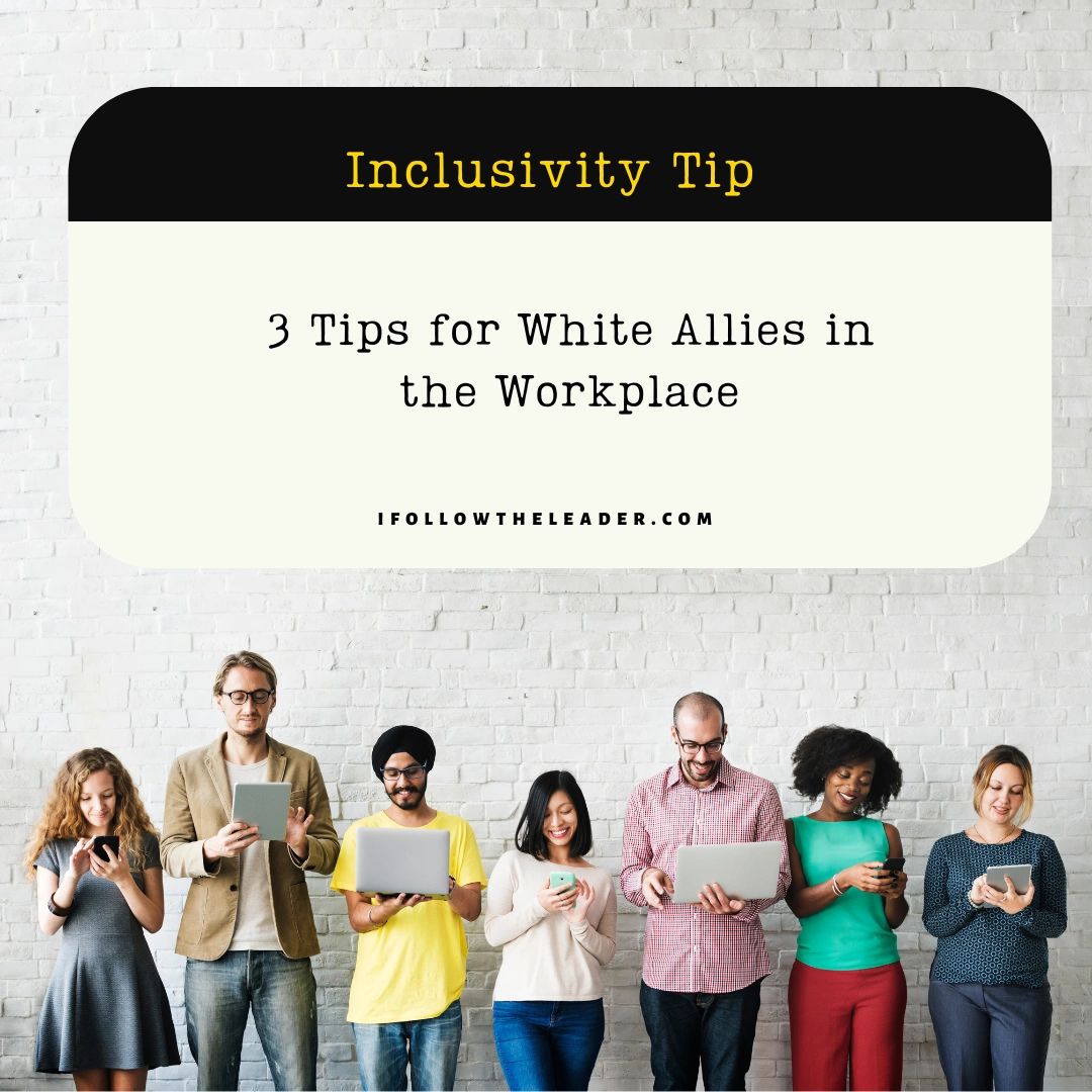 3 Tips for White Allies in the Workplace