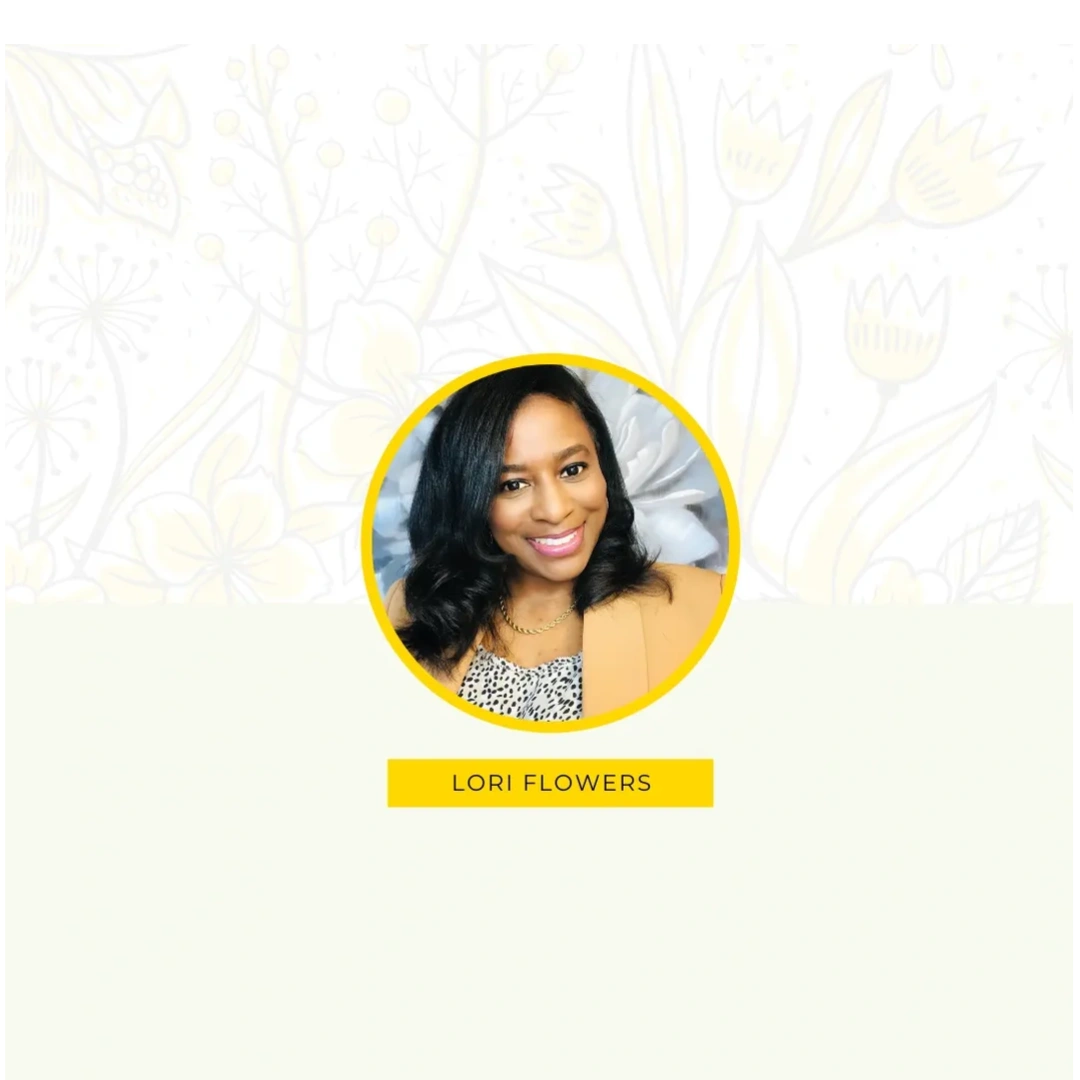 Episode 8: Lori Flowers: Leadership Interview