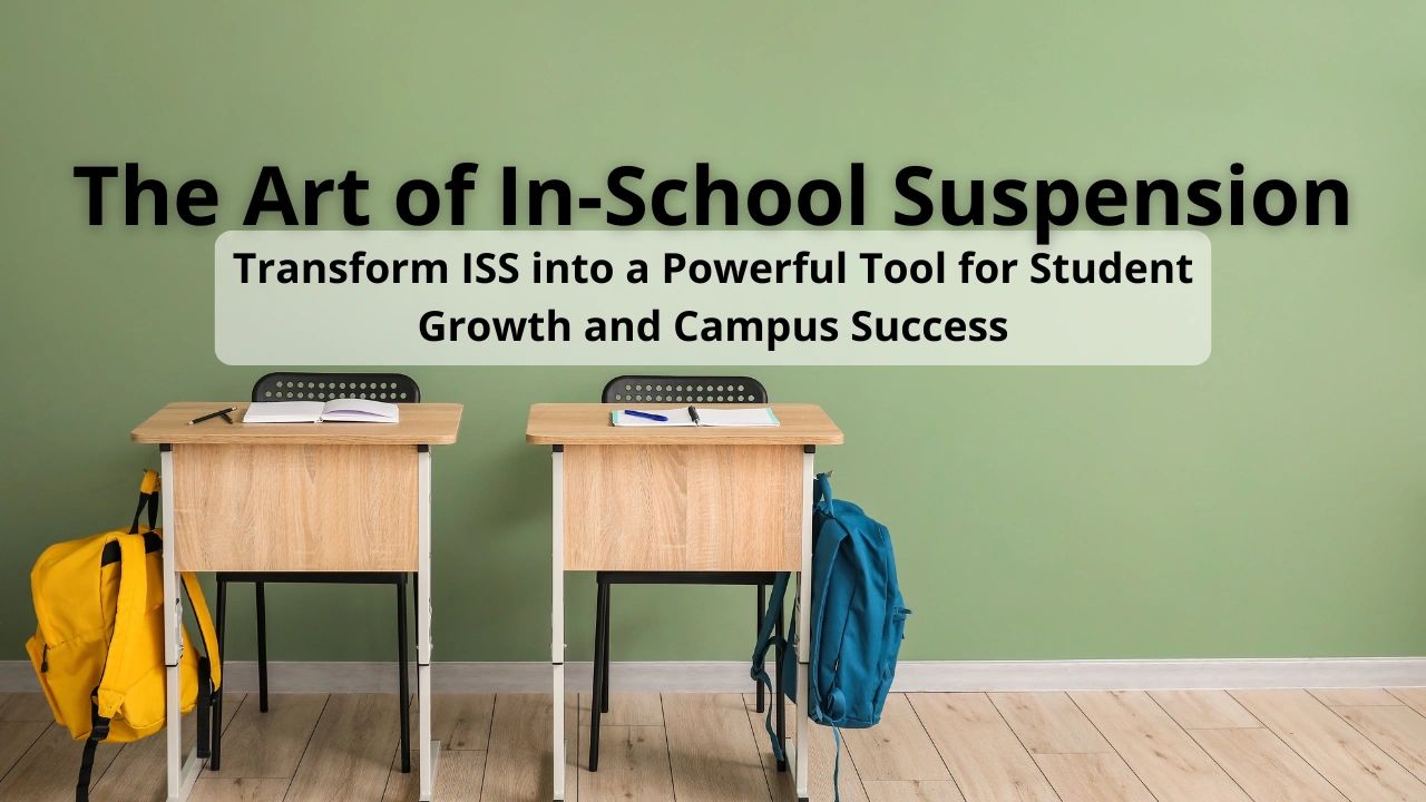 In School Suspension - The Art of In-School Suspension
