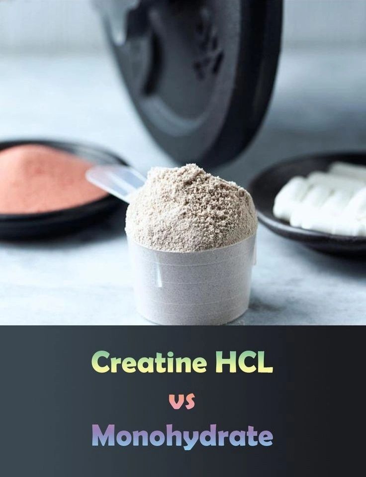 Creatine Monohydrate vs. Creatine HCL: Which One Should You Take?