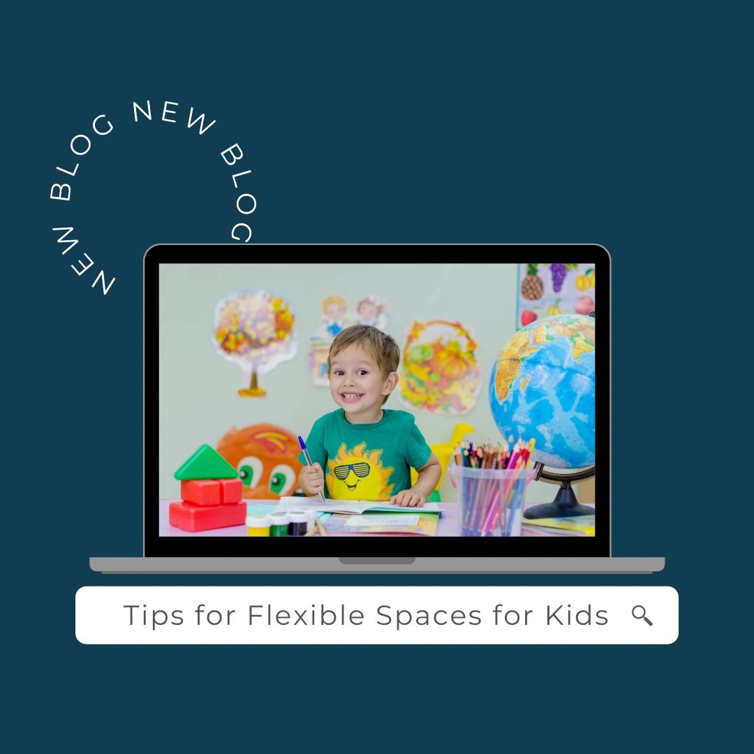 Tips for Flexible Spaces for Kids