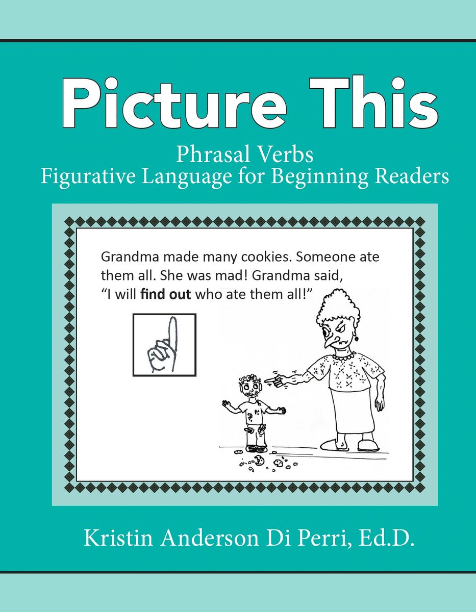Picture this Phrasal Verbs- Figurative Language for Beginning Readers ...