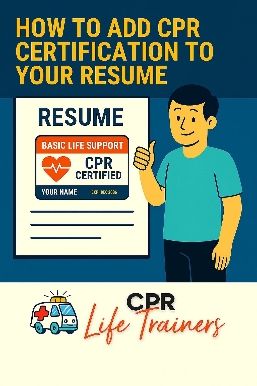 How to Add CPR Certification to Your Resume (And Why It Matters)