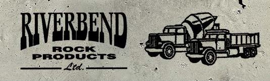 Riverbend Rock Products Ltd. - Concrete, Gravel