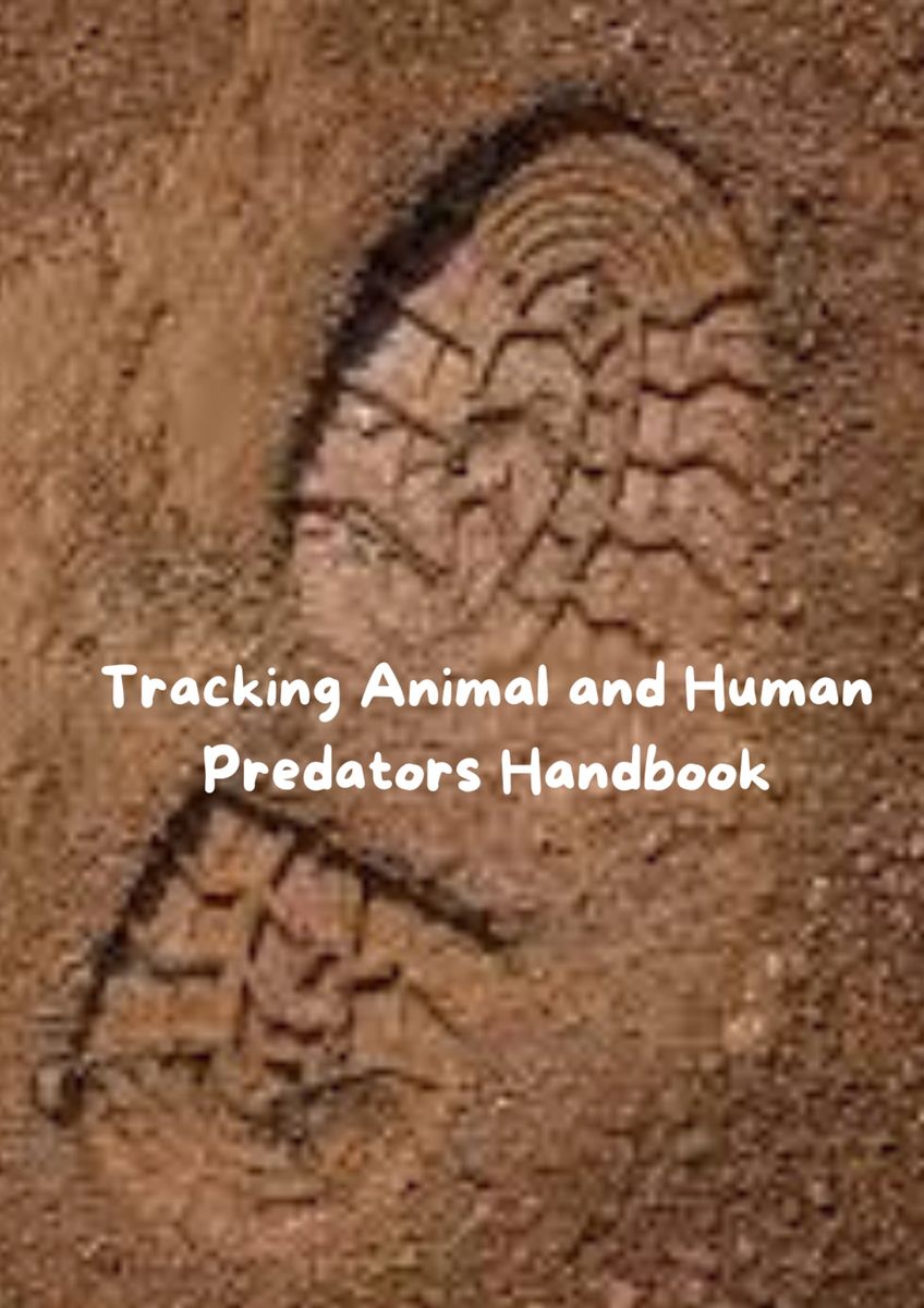 Tracking Animal and Human Predators Handbook