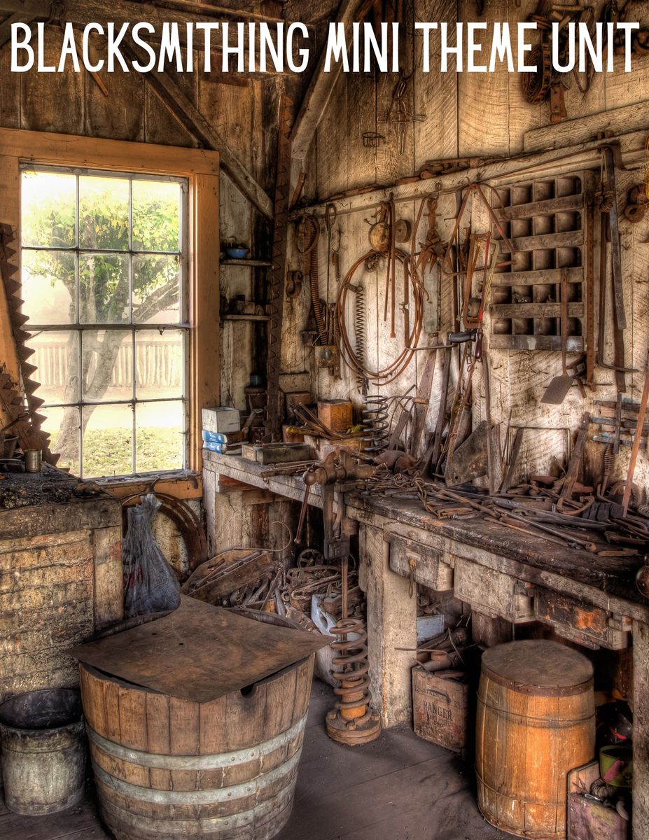 Blacksmithing Mini Theme Unit - For Elementary and Middle School Learners