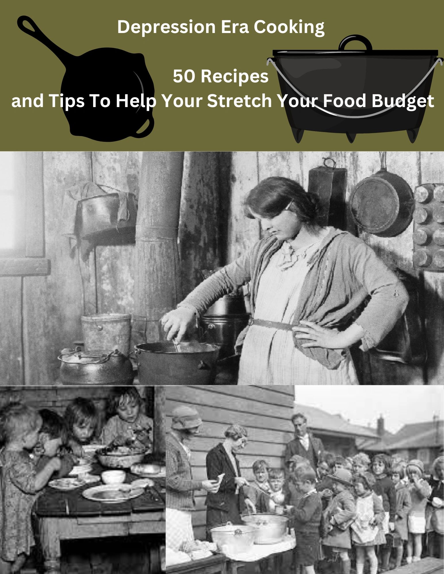 Homesteading Lessons from the Great Depression: Tips and Recipes