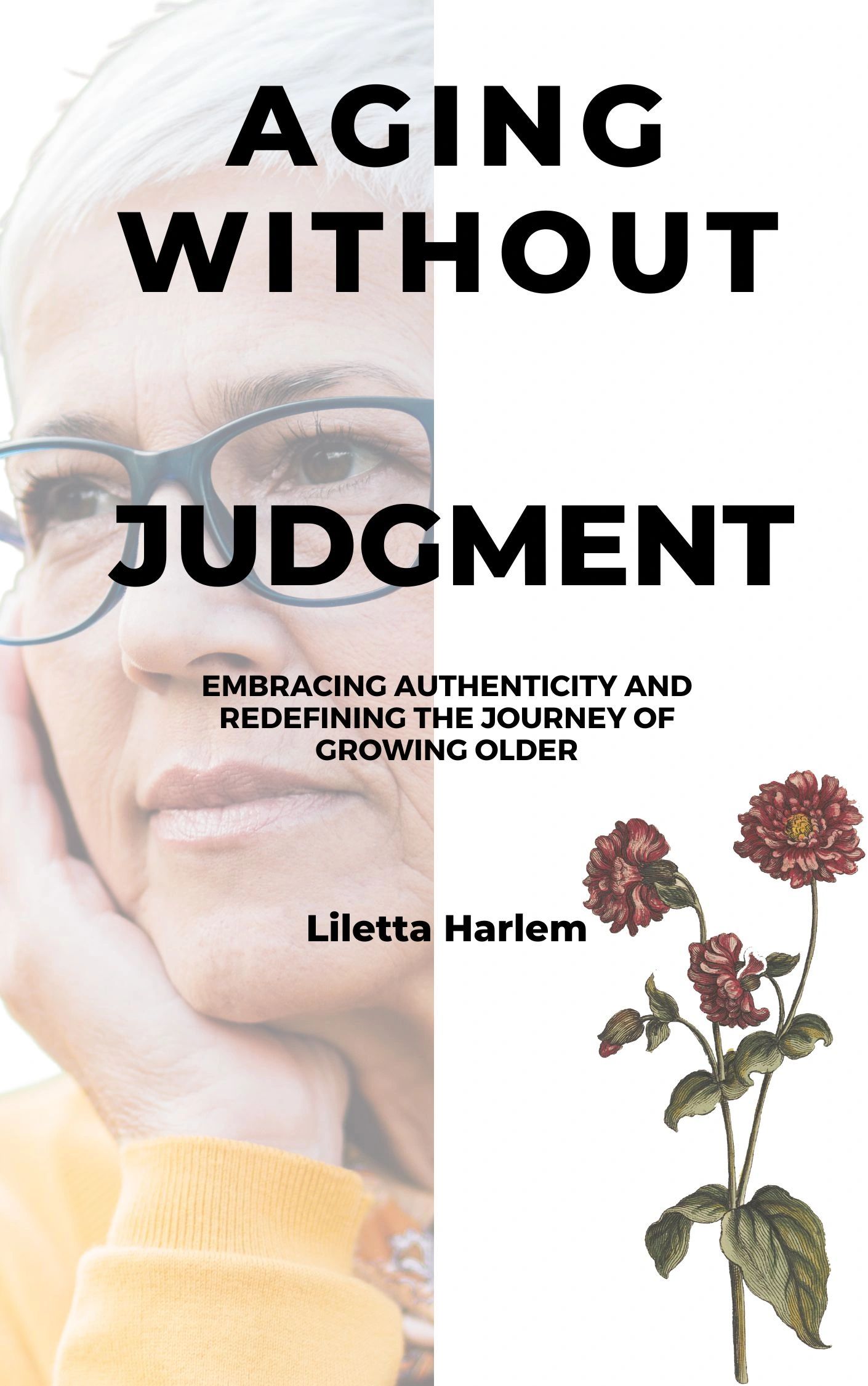 Aging Without Judgment