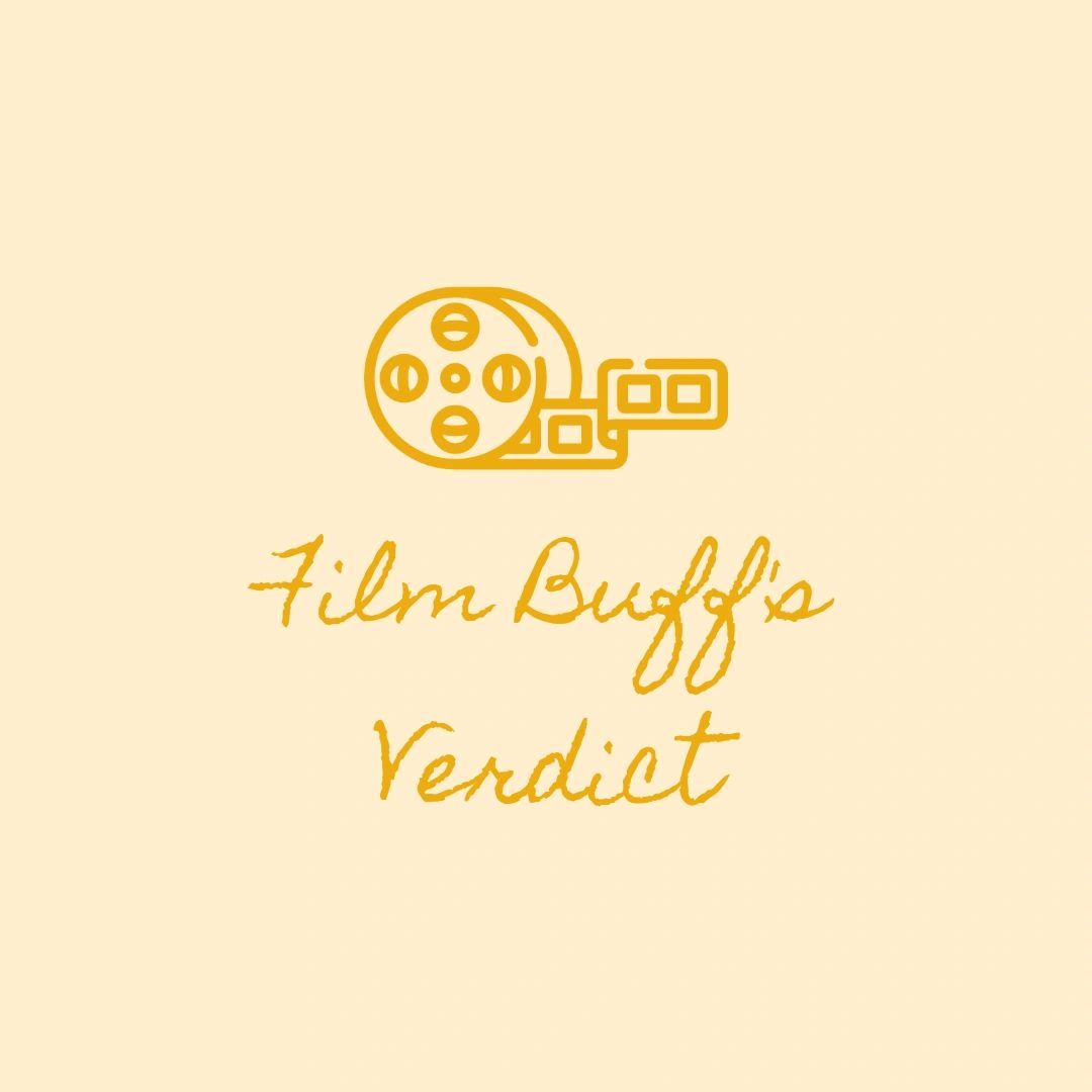 Film Buff's Verdict