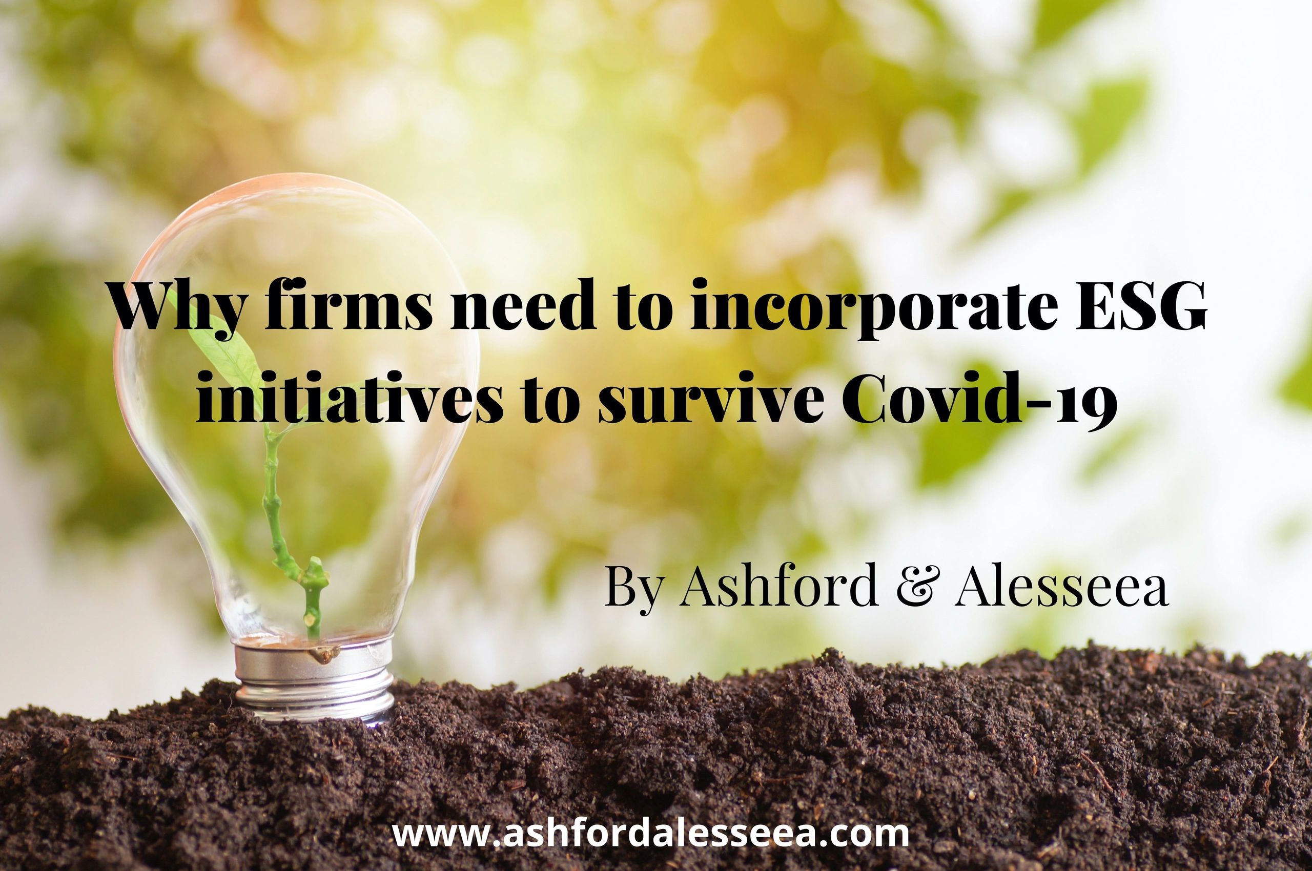 Why firms need to incorporate ESG initiatives to survive Covid-19