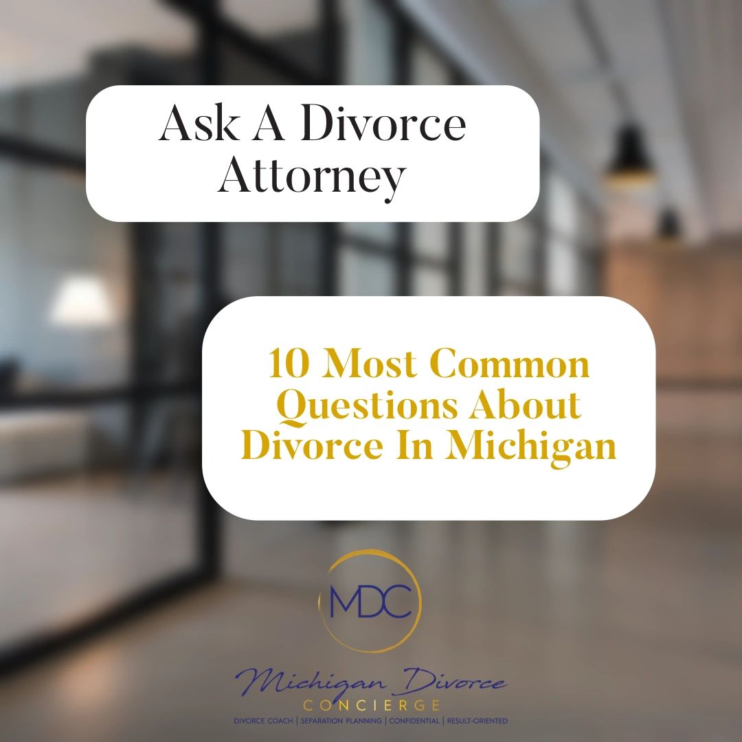 10 Most Common Questions About Divorce In Michigan