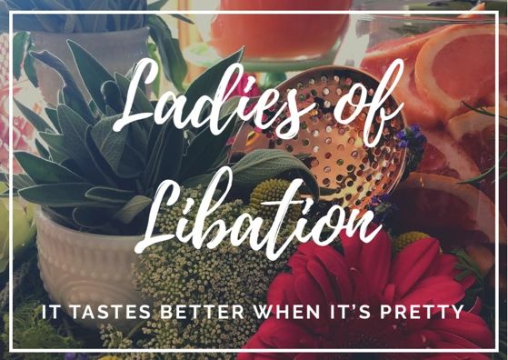 Ladies Of Libation