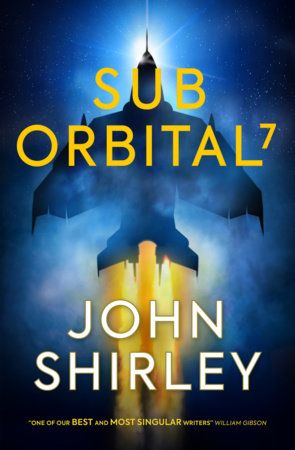 Sub Orbital 7 signed by John Shirley