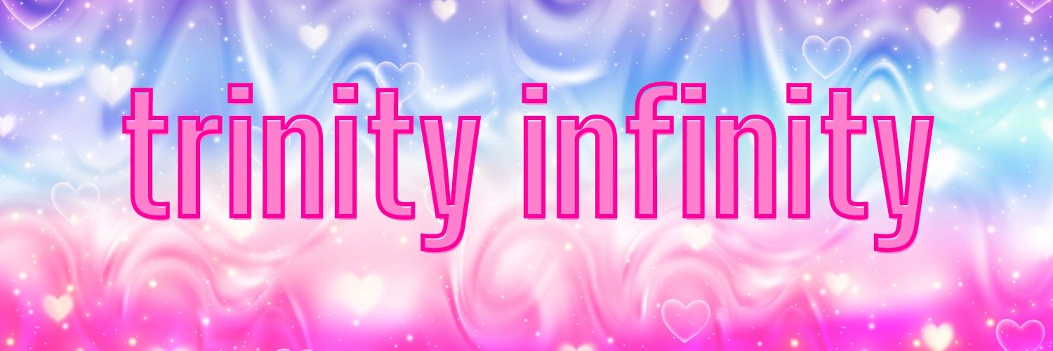 Trinity Infinity-Bratty Princess. Perfect Goddess. Infinite Ways to ...