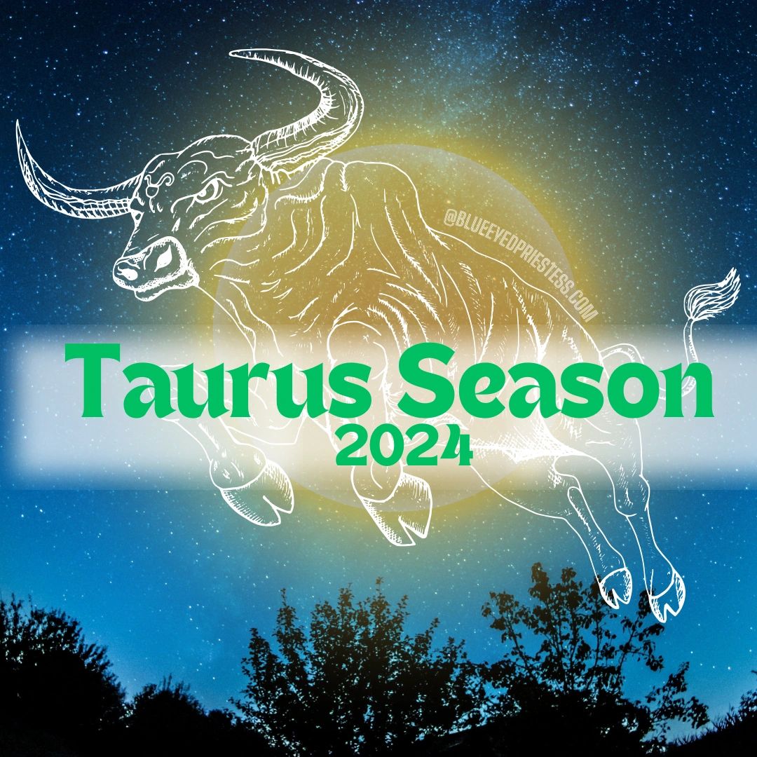 Welcoming Taurus Season 2024